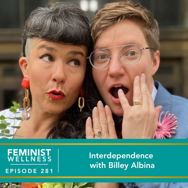 Ep #281: Interdependence with Billey Albina